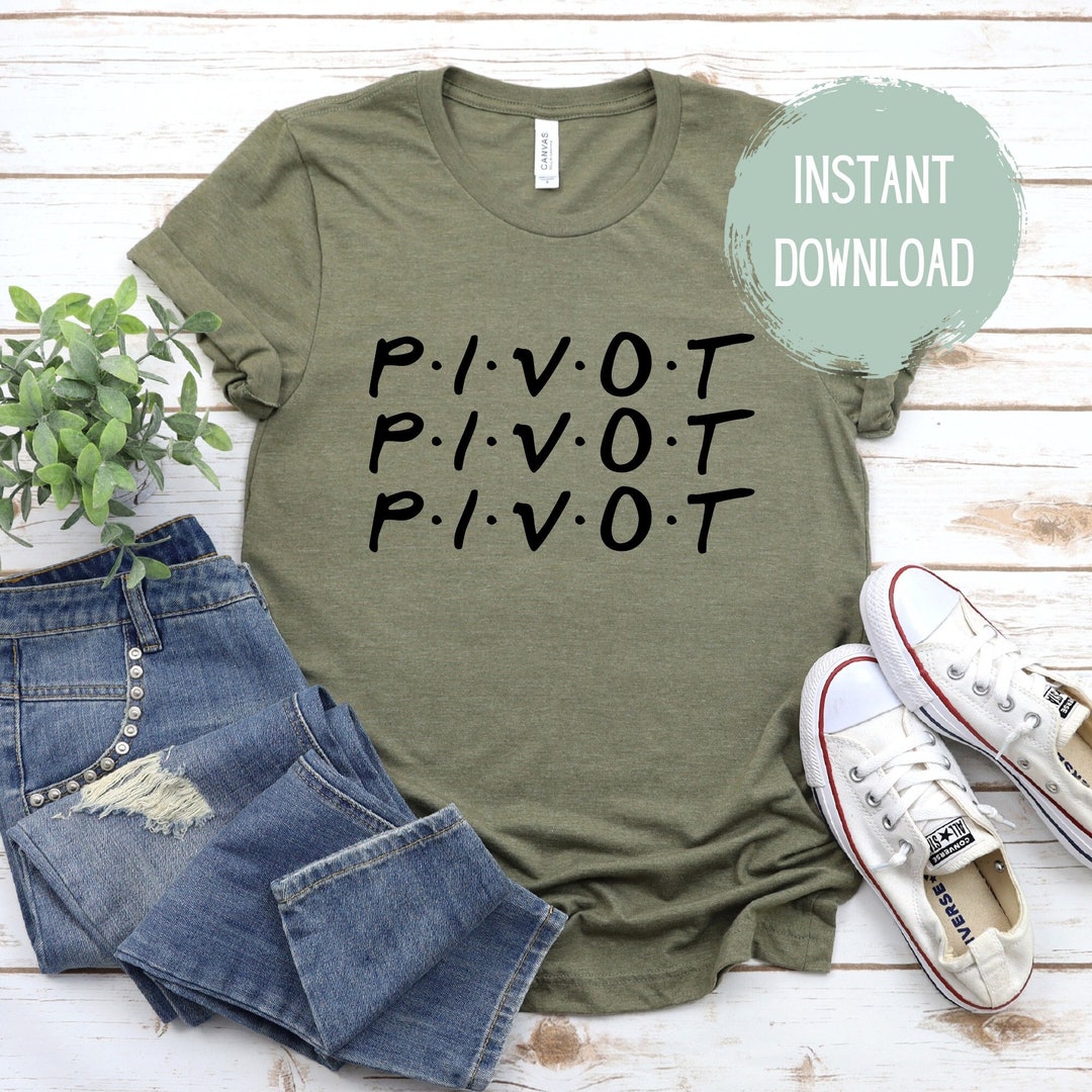 Pivot Pivot Pivot SVG, Chanlder Friends, Friends SVG, SVG Files ...