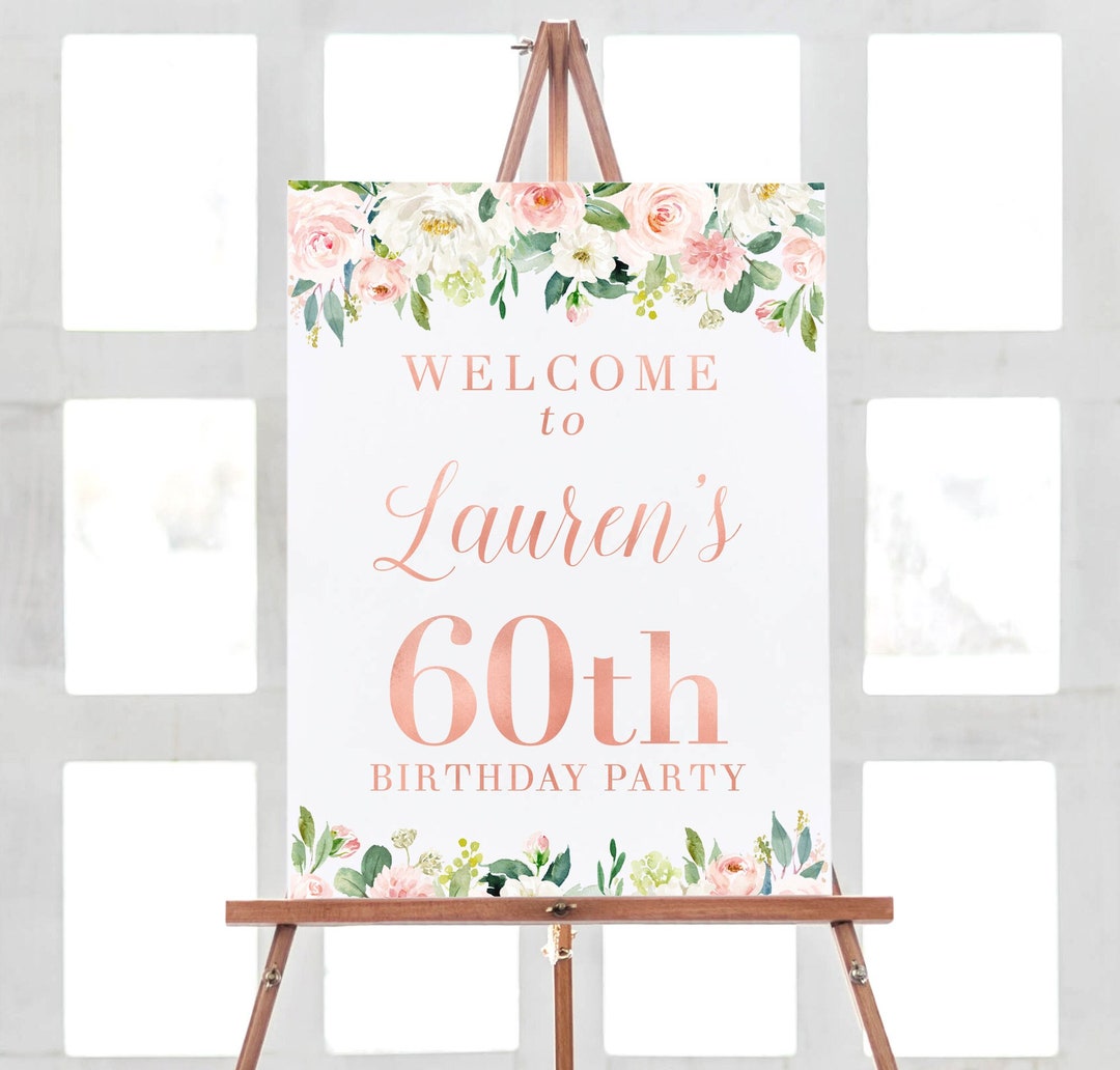 Birthday Welcome Sign Printable, Floral Birthday Decorations, 60th ...