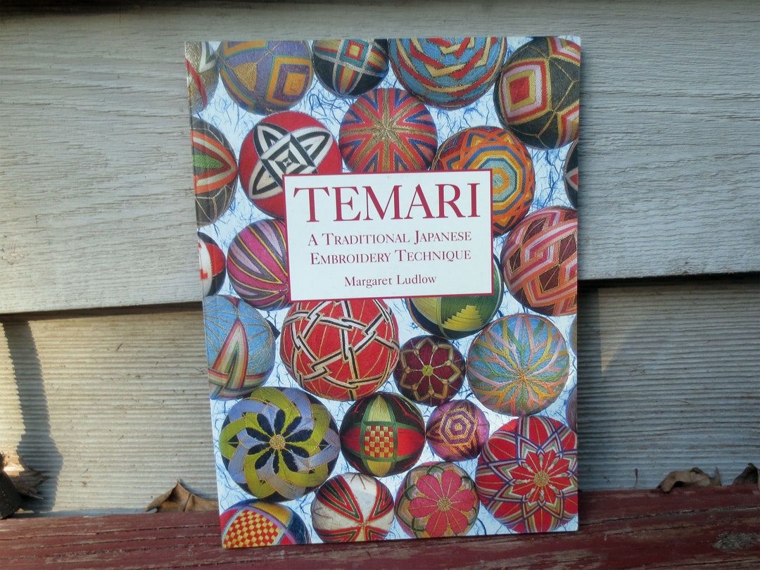 Temari: A Traditional Japanese Embroidery Technique, Vintage Book by ...