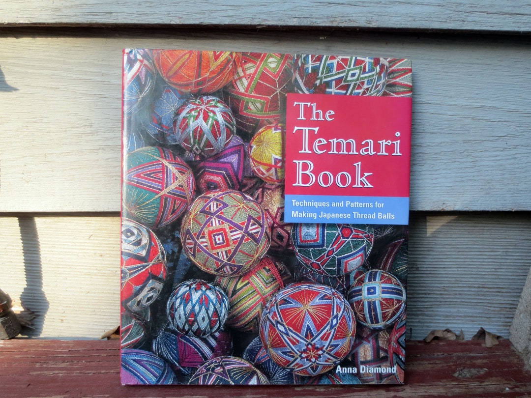 The Temari Book: Techniques and Patterns for Making Japanese Thread ...