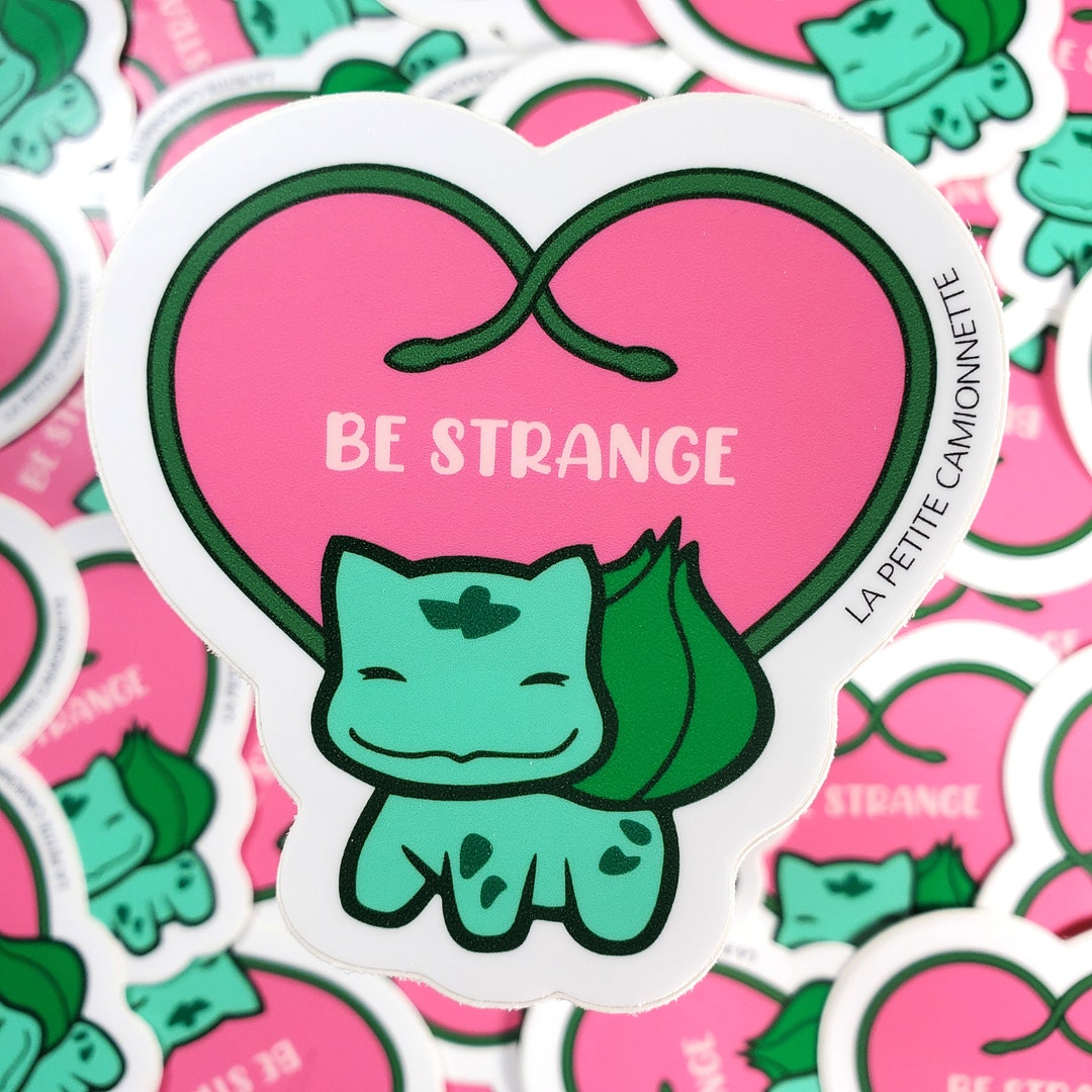 Be Strange Sticker - Etsy