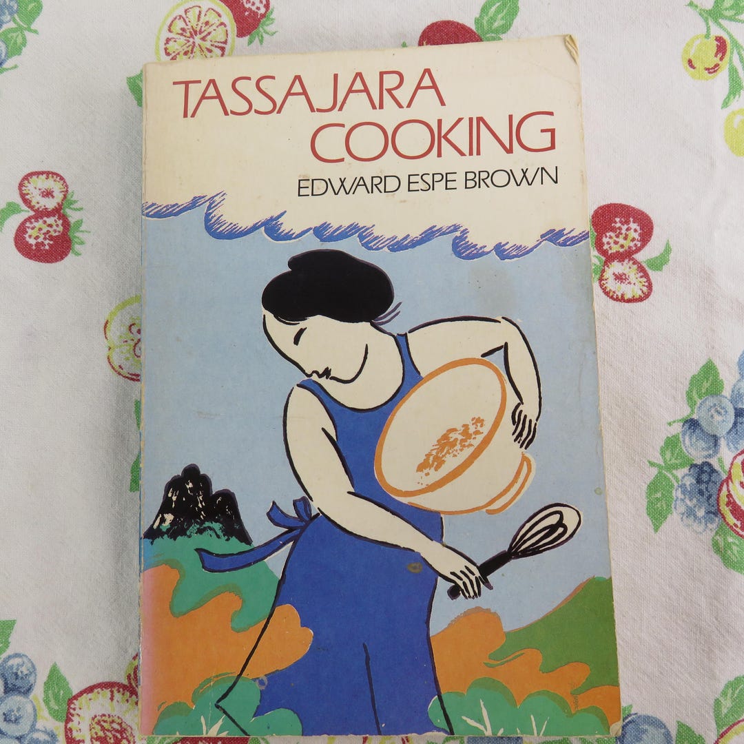Tassajara Cooking 1986 Edward Espe Brown Zen Center Vegetarian Cook ...