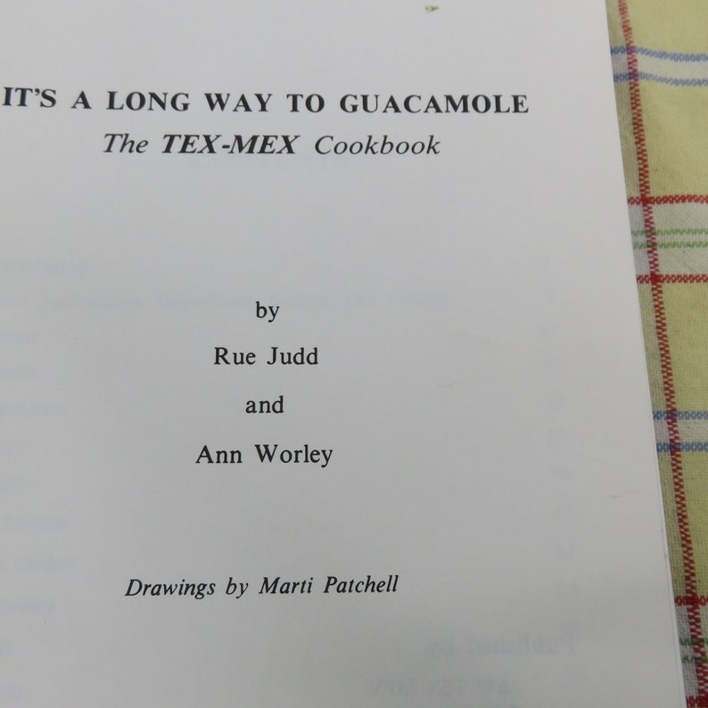 It's a Long Way to Guacamole the Tex Mex Cookbook 1978 by Rue Judd ...