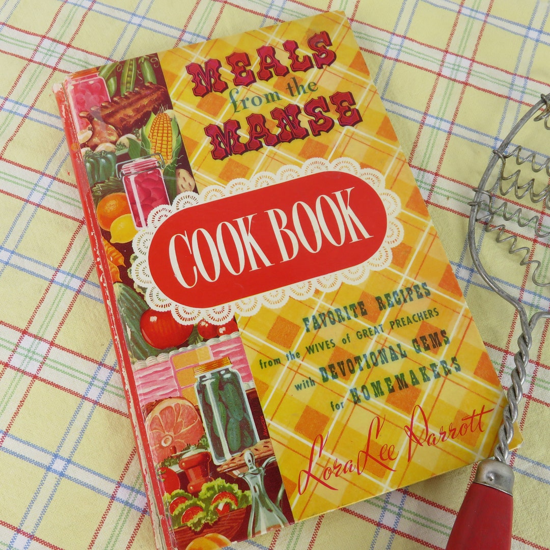 Meals From the Manse Cook Book 1951 Favorite Recipes From Wives of ...