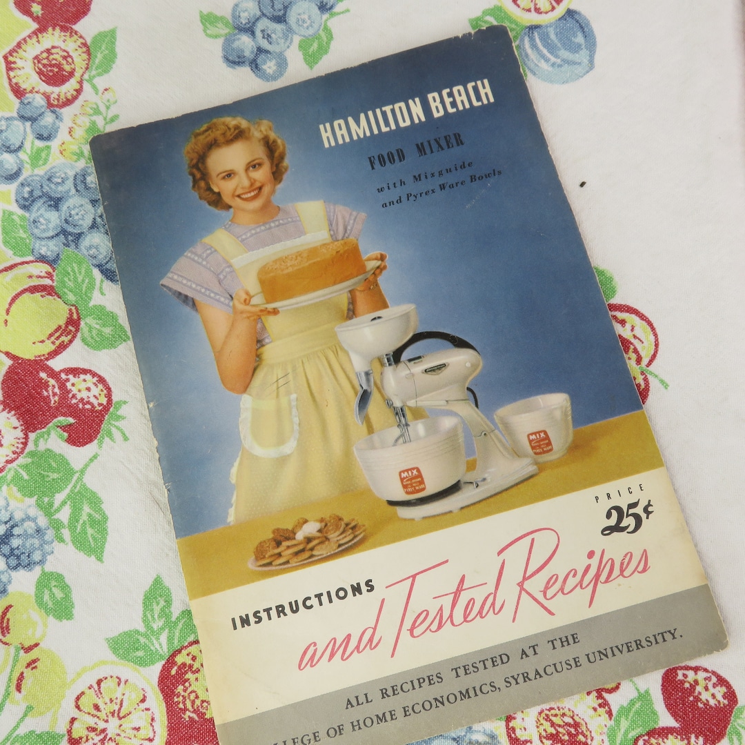 Hamilton Beach 1948 Food Mixer Manual Instructions and Tested Recipes ...