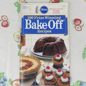 Pillsbury 100 Prize Winning Bake off Recipes 1987 Winners From Contests ...