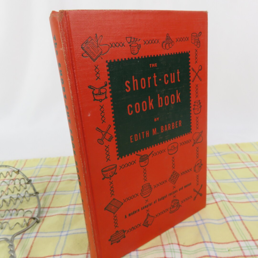 The Short-cut Cook Book by Edith Barber 1952 1st Edition Budget Recipes ...