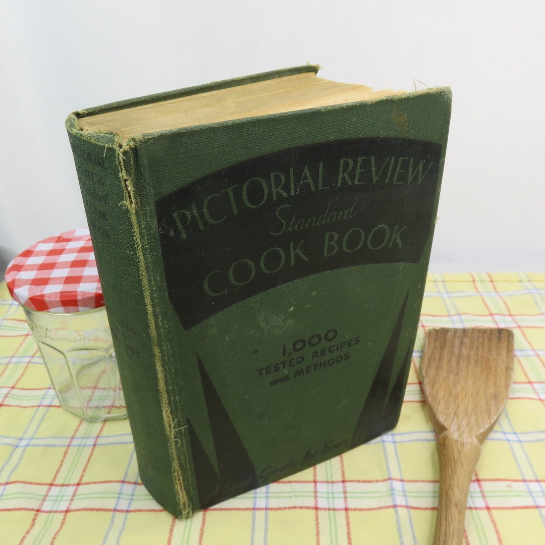 Pictorial Review Standard Cook Book 1000 Recipes 1934 Sure Guide for ...