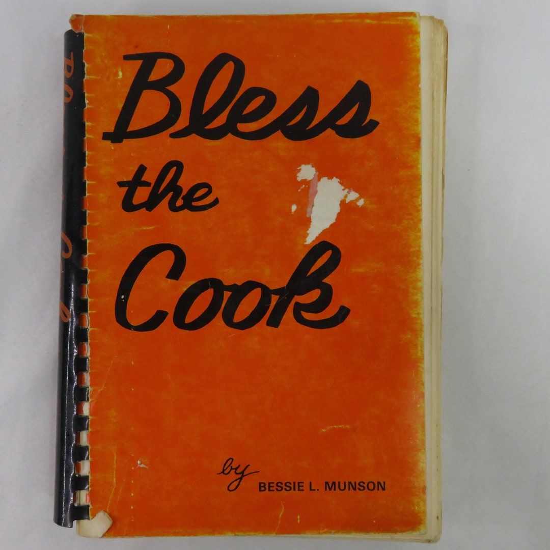 Bless the Cook Signed 1st Edition 1978 by Bessie L. Munson Inscribed ...