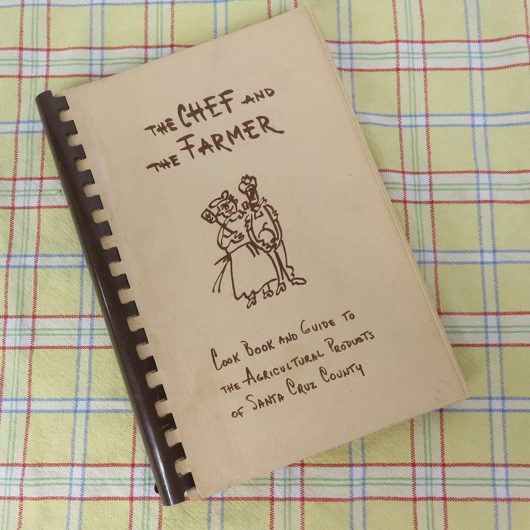 The Chef & the Farmer Cook Book and Guide to the Agricultural Products ...