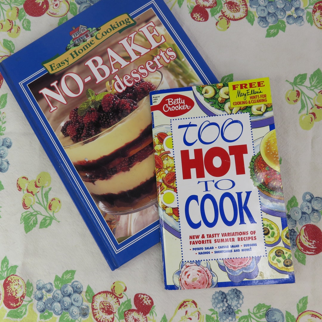 Lot of 2 Summer Cookbooks Too Hot to Cook Booklet and No-bake Desserts ...