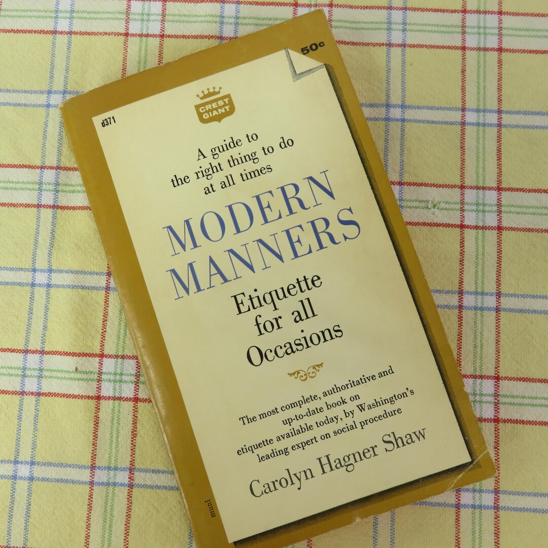 Modern Manners Etiquette for All Occasions by Carolyn Shaw 1950s Self ...