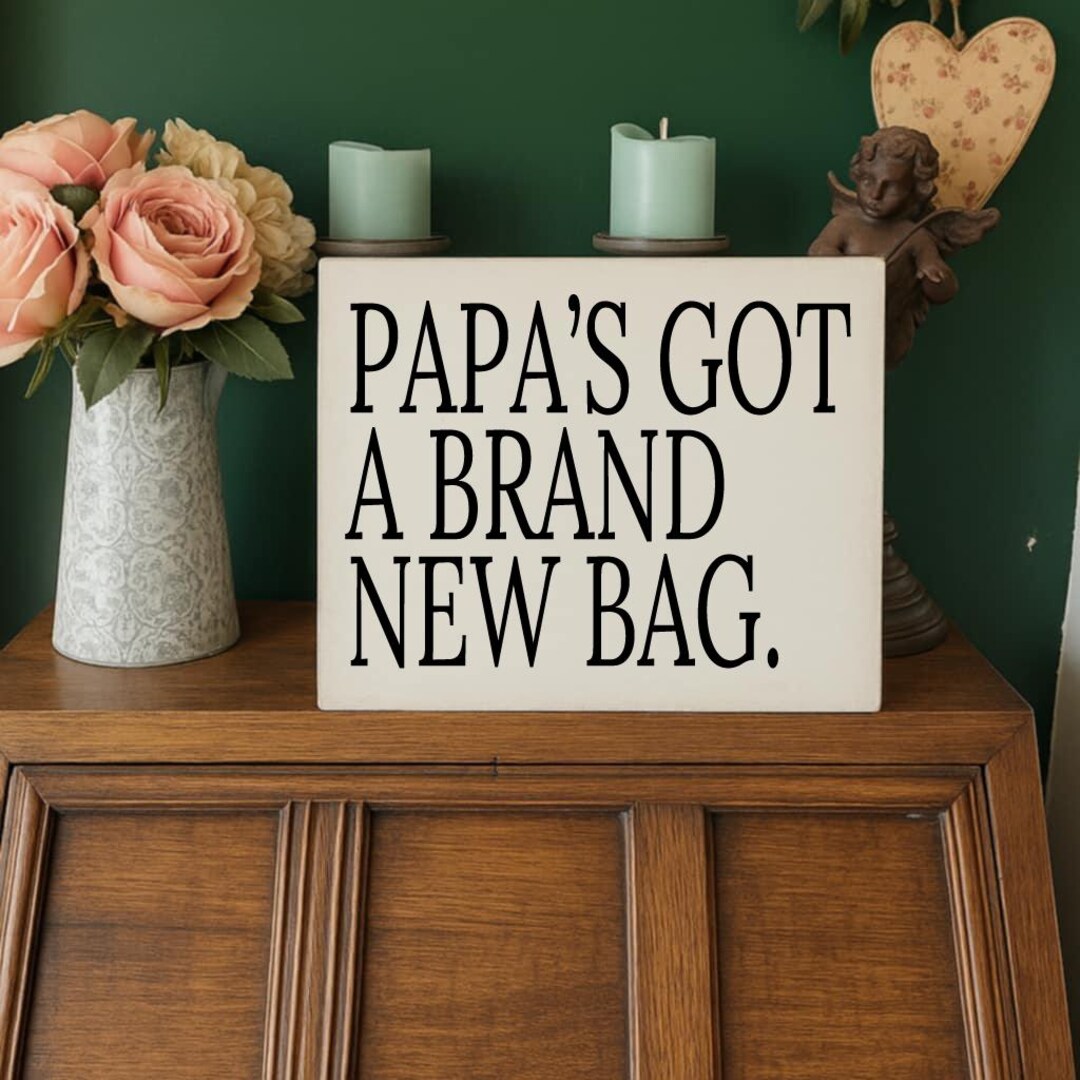 Papa's Got A Brand New Bag Lyric Sign Customisable James Brown Lyrics ...
