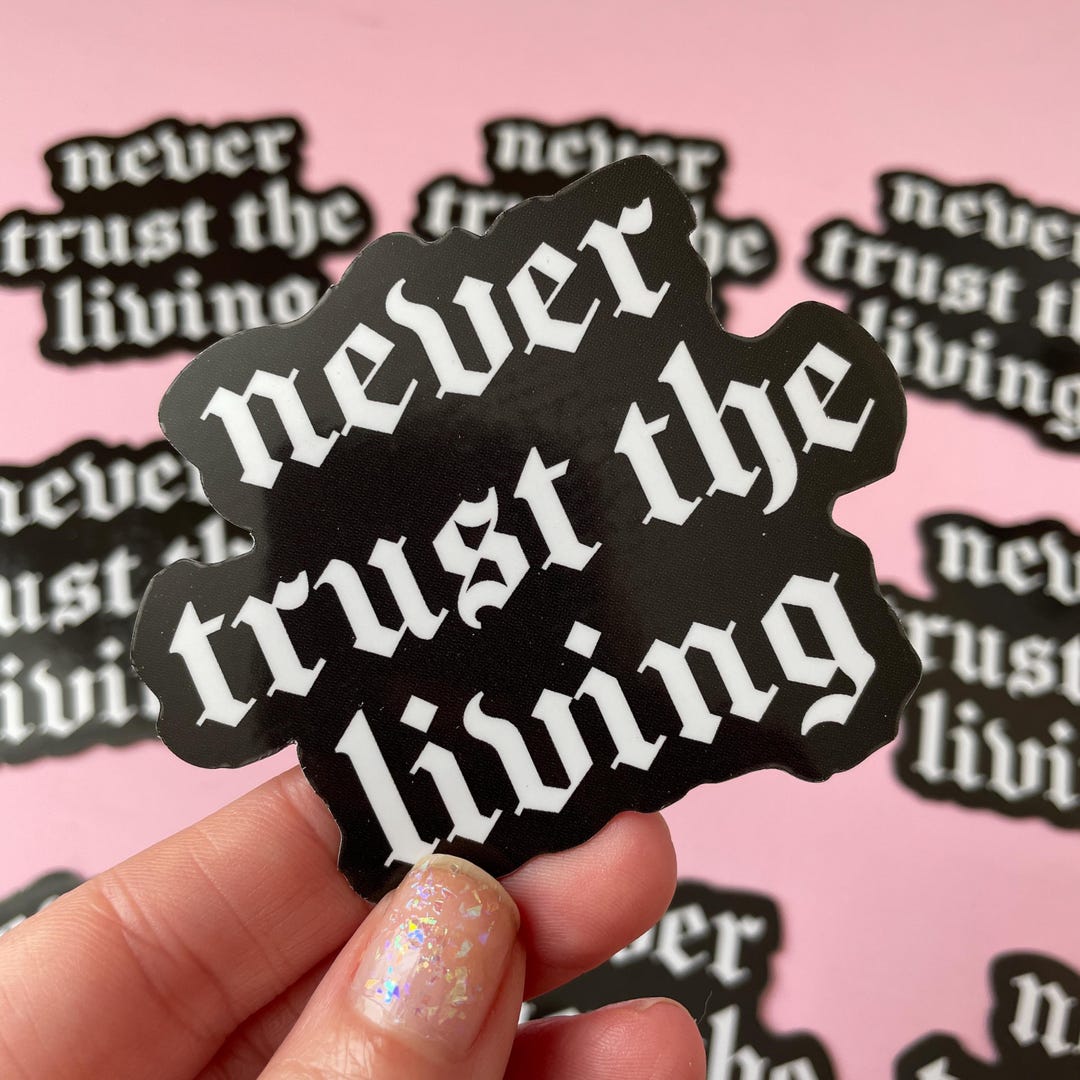 Never Trust the Living Fridge Magnet, Spooky Fridge Magnet, Gothic ...