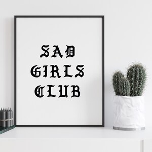 Sad Girls Club Print | Sad Girls Poster | Printables | Instant Digital ...
