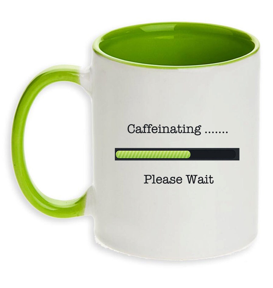 Caffeinating... Please Wait Office Coffee Gift Mug With - Etsy
