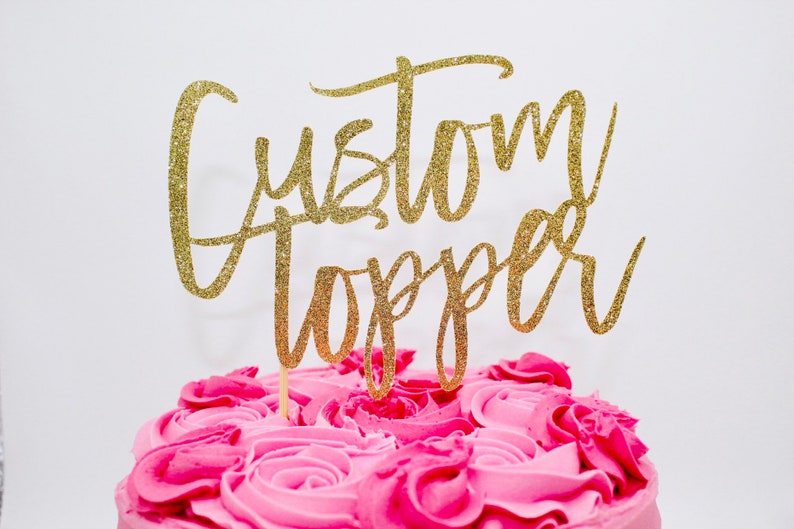 Custom cake topper Design your own topper name and age | Etsy