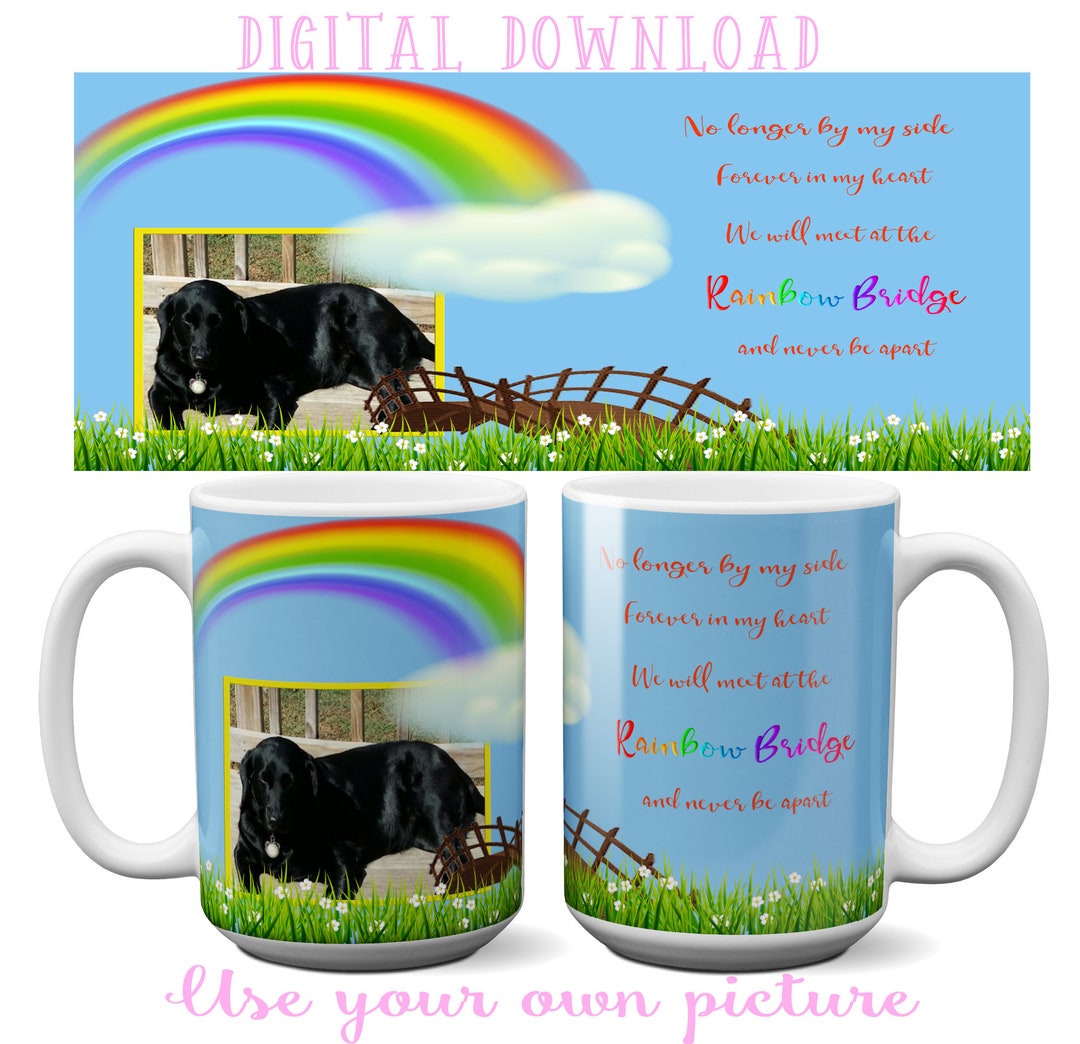 Rainbow Bridge Mug Template, Memory Photo Design, Pet Loss Mug ...