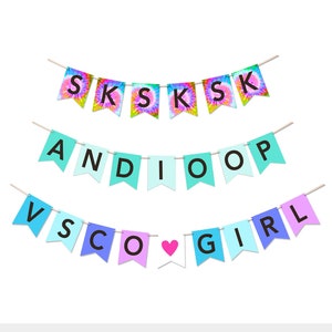 VSCO Banners set of 3. VSCO Party. and I Oop. Sksksk. VSCO Girl ...