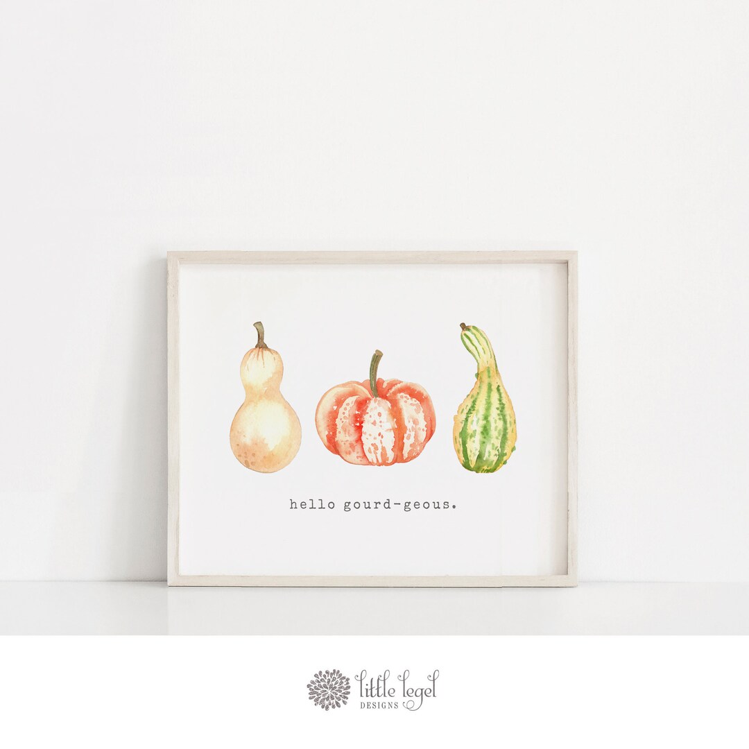 Hello Gourd-geous Printable. Fall Pumpkin Printable. Fall Decor. 8x10 ...