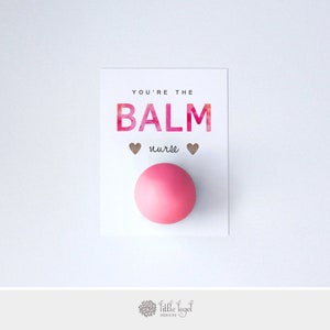 Nurse Gift - Nurse Appreciation Gift. You're the Balm Digital Tag - Lip ...