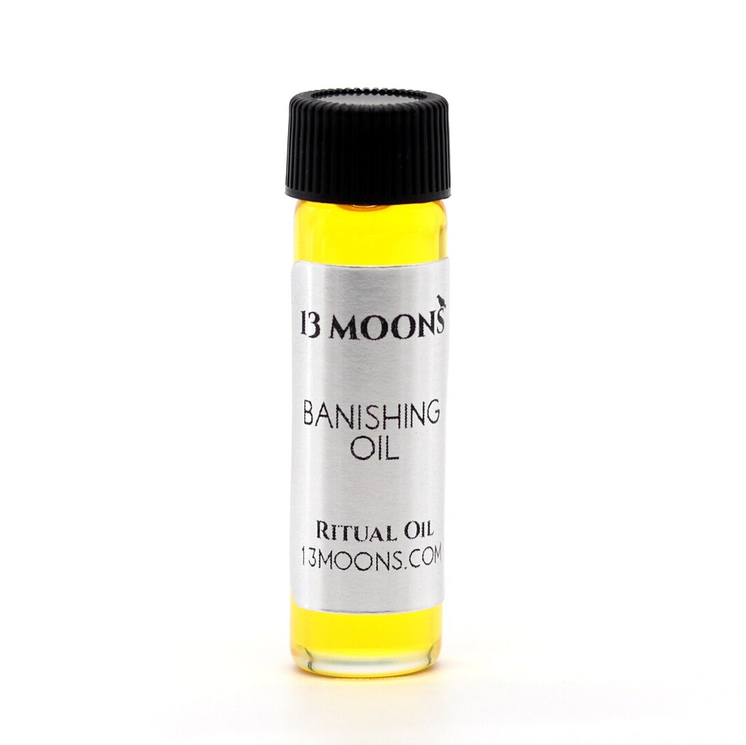 Banishing Oil by 13 Moons, Spiritual Oil, Ritual Oil, Anointing Oil ...