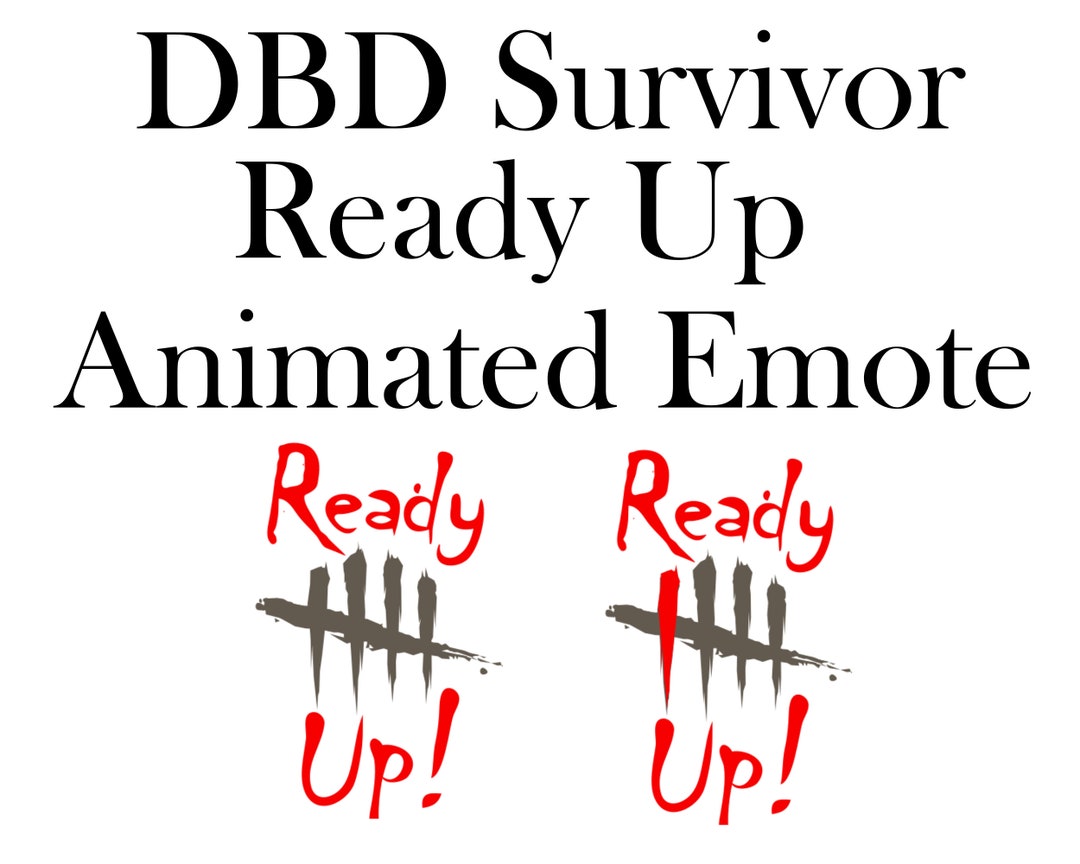 DBD Survivor Ready up Animated Emote for Twitch & Discord - Etsy