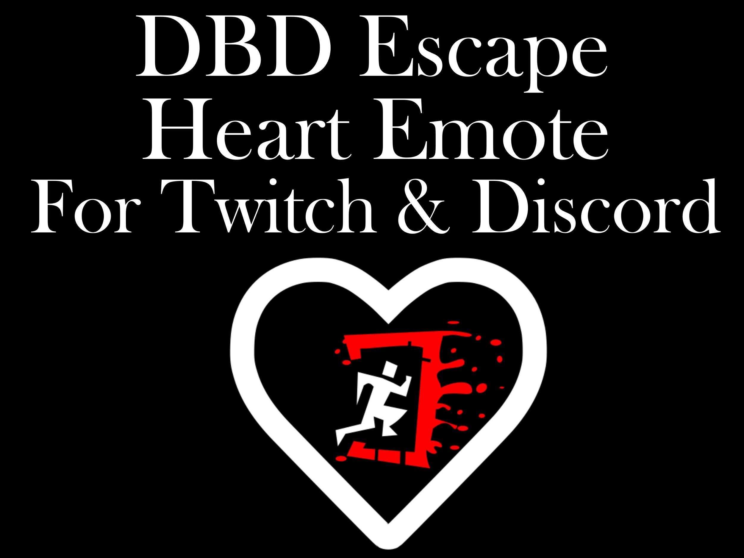 DBD Escape Heart Emote for Twitch & Discord - Etsy