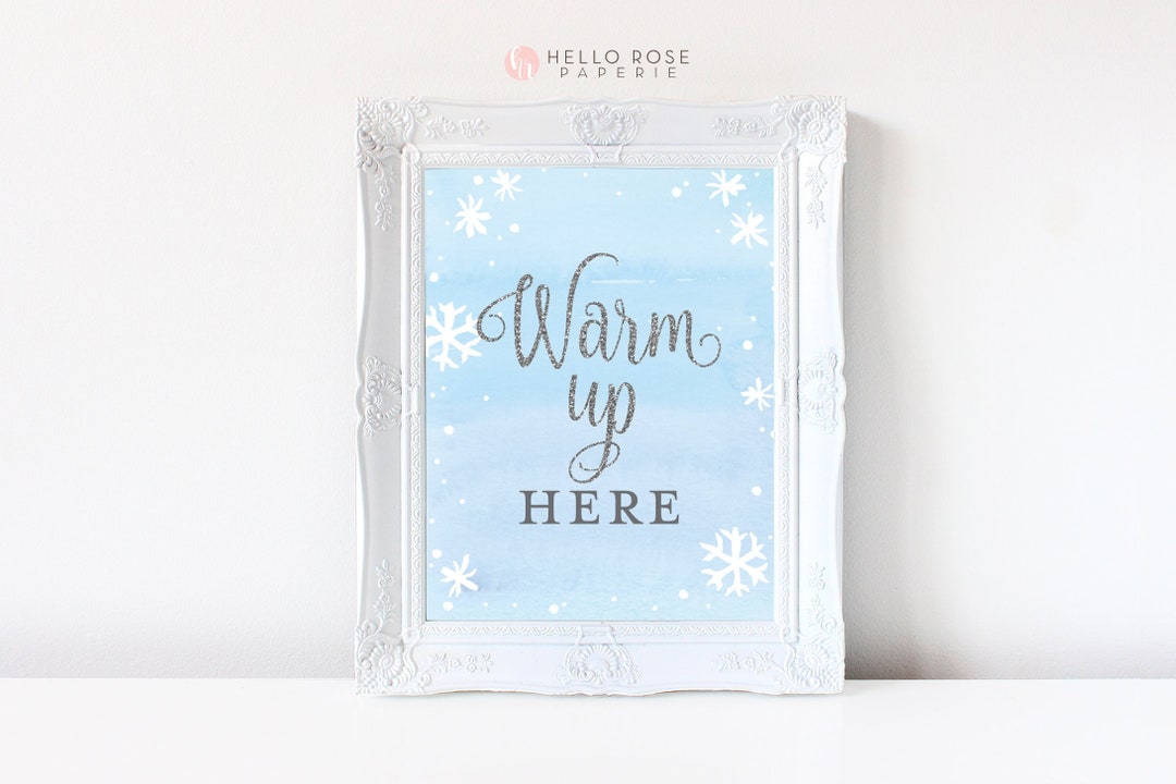 Warm up Here Printable Table Sign . Baby Its Cold Outside Winter ...
