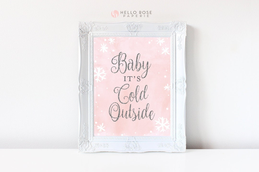 Baby It's Cold Outside Printable Baby Shower Sign . Winter - Etsy