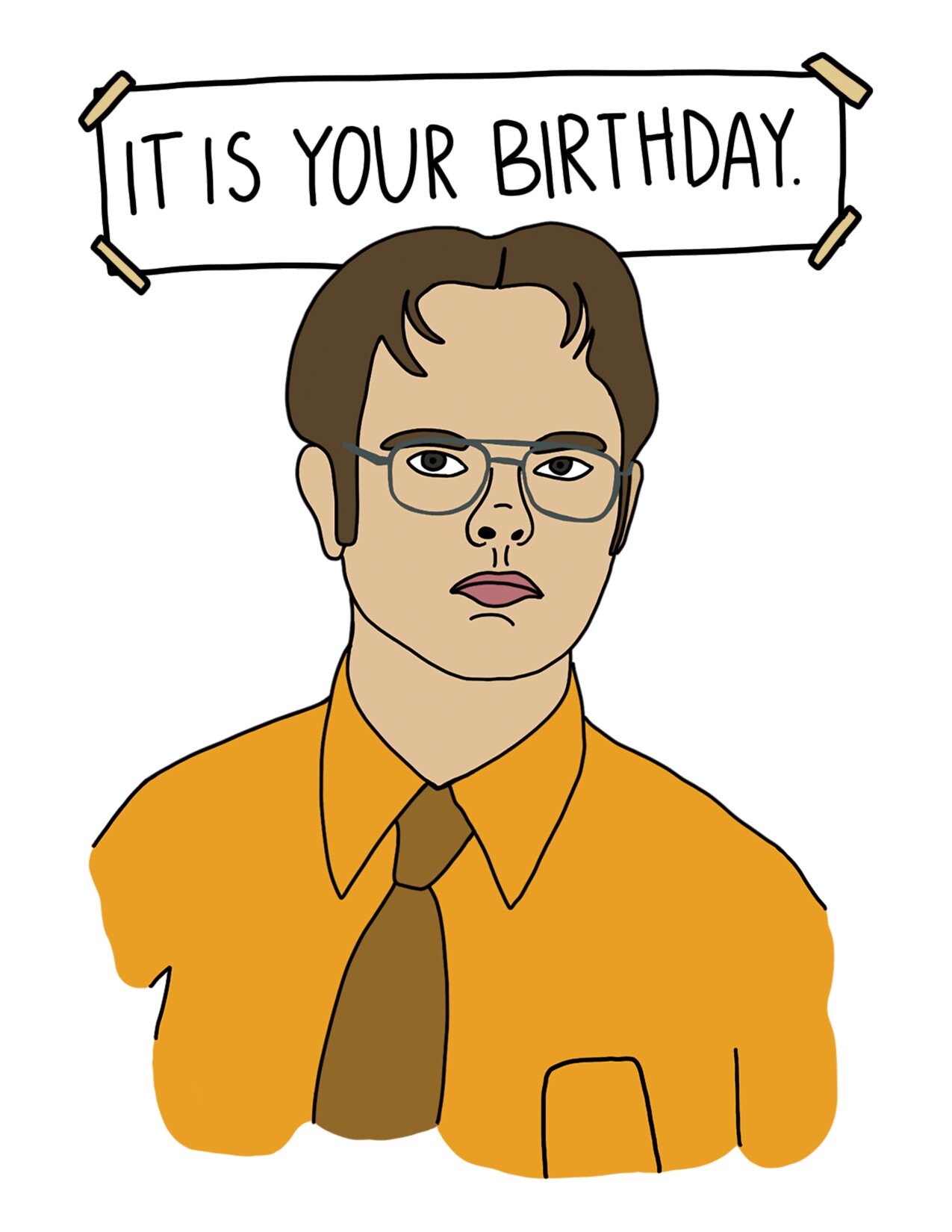 Dwight Shrute Birthday Card | It is Your Birthday. - Etsy