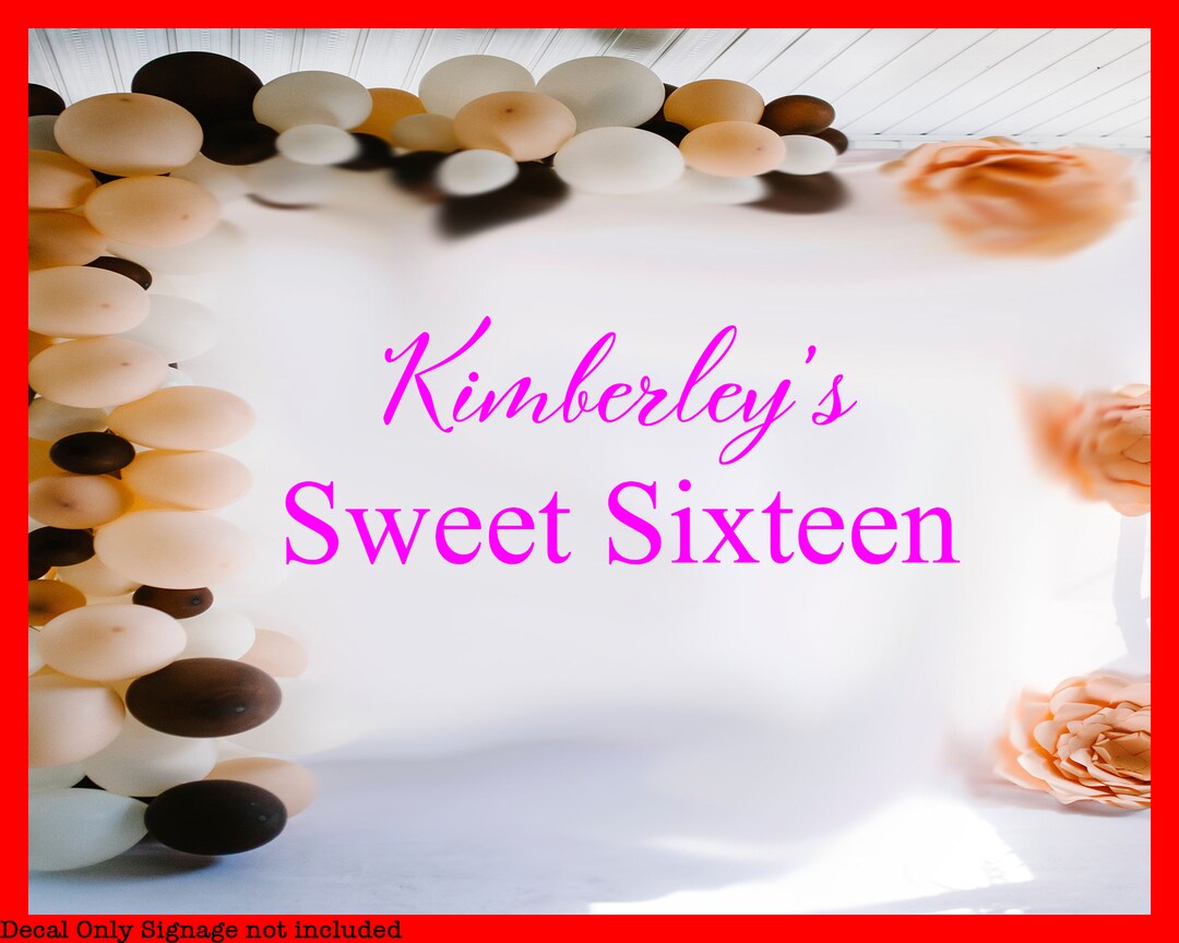 Sweet Sixteen Decal for Balloon Arch Sign Sweet Sixteen Vinyl Decal for ...