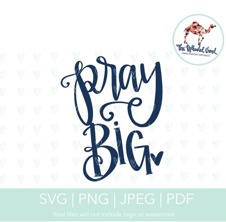 Faith Based SVG Scripture Printable Pray Big Cut File | Etsy