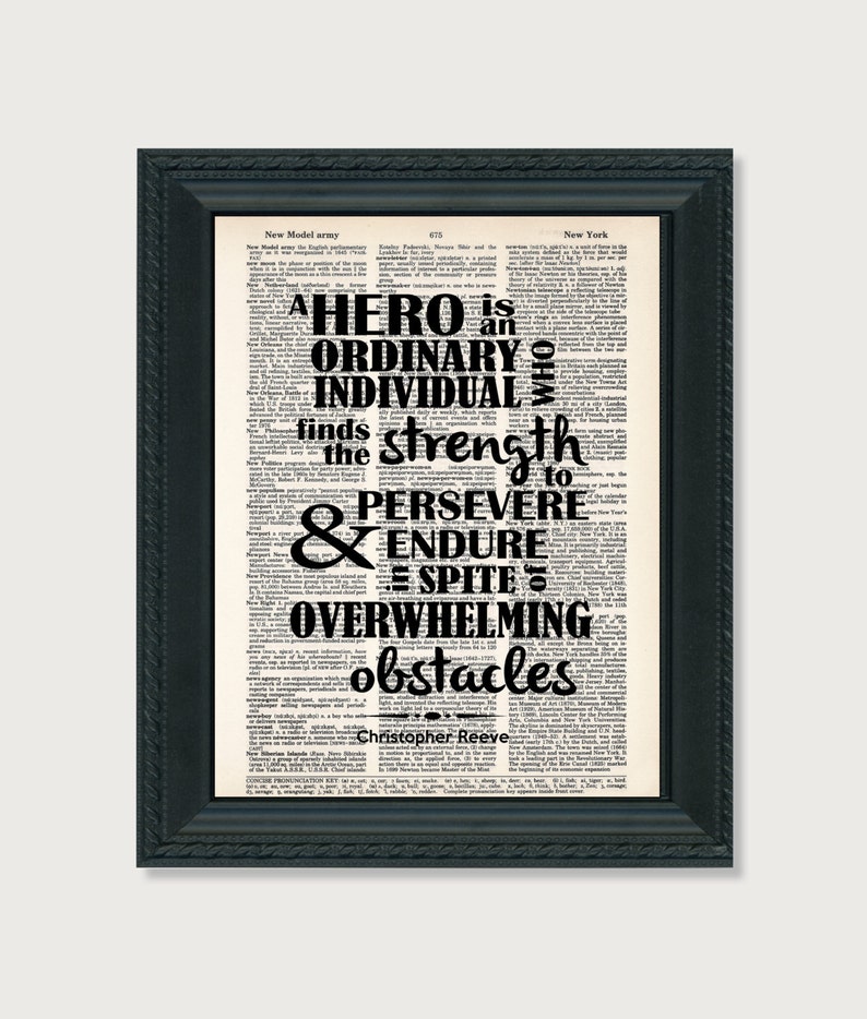 A Hero is an Ordinary Individual Who Finds the Strength to Persevere ...