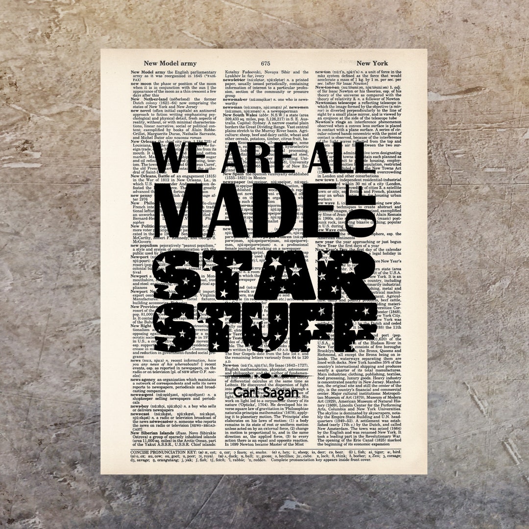 Carl Sagan Quote - We Are All Made of Star Stuff - Science Quote - Geek ...