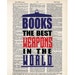 Doctor Who Print Quote Books the Best Weapons in the World Tardis ...