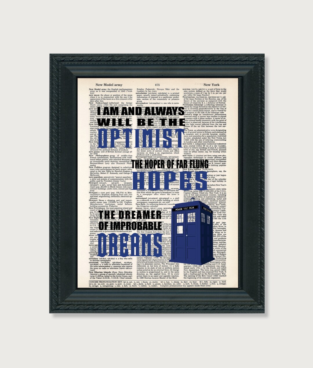 Dr Who Quote - I Am and Always Will Be the Optimist the Hoper of Far ...