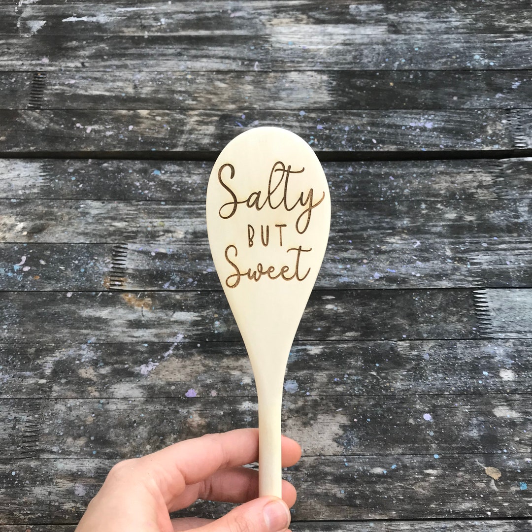 Wood Burned Cooking Spoon, Salty Sweet, Funny Cooking, Wooden Spoon ...