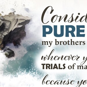James 1:2 - Consider It Pure Joy - Trials - Nautical - Encouragement ...