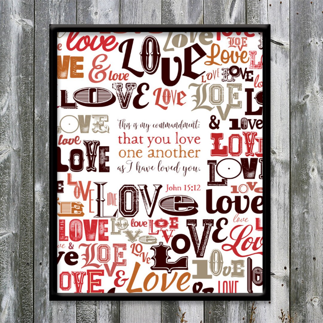 John 15:12 - This is My Commandment - Love One Another - Typographic ...