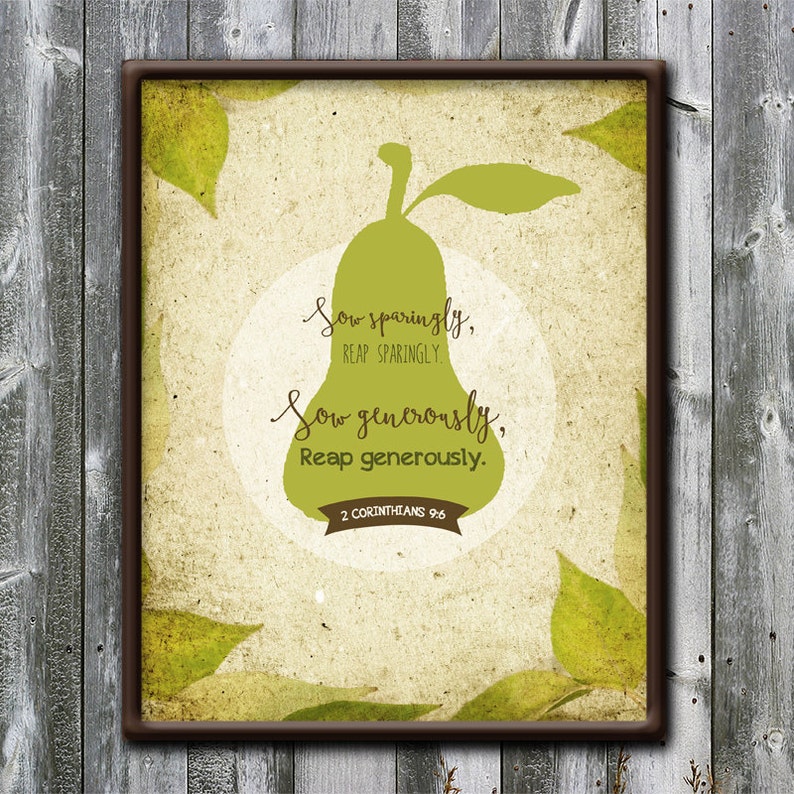 2 Corinthians 9:6 Sow Generously Reap Generously Cheerful Giver Pear ...