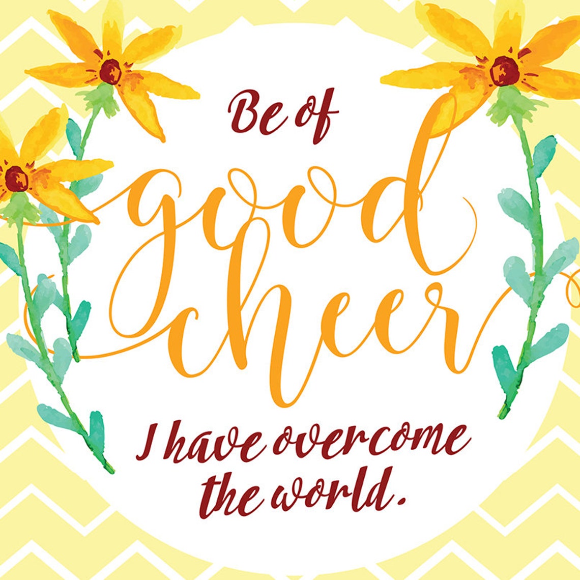 John 16:33 - Be of Good Cheer - Overcome - Black Eyed Susan - Flower ...