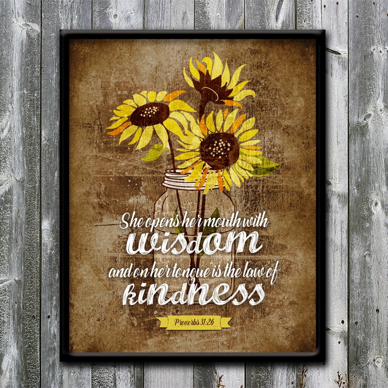Proverbs 31:26 - Law of Kindness - Bible Verse - Sunflowers - Mother's ...
