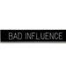 Bad Influence Pin, Scarcastic Pin, Black and White Pin, Trouble Maker ...