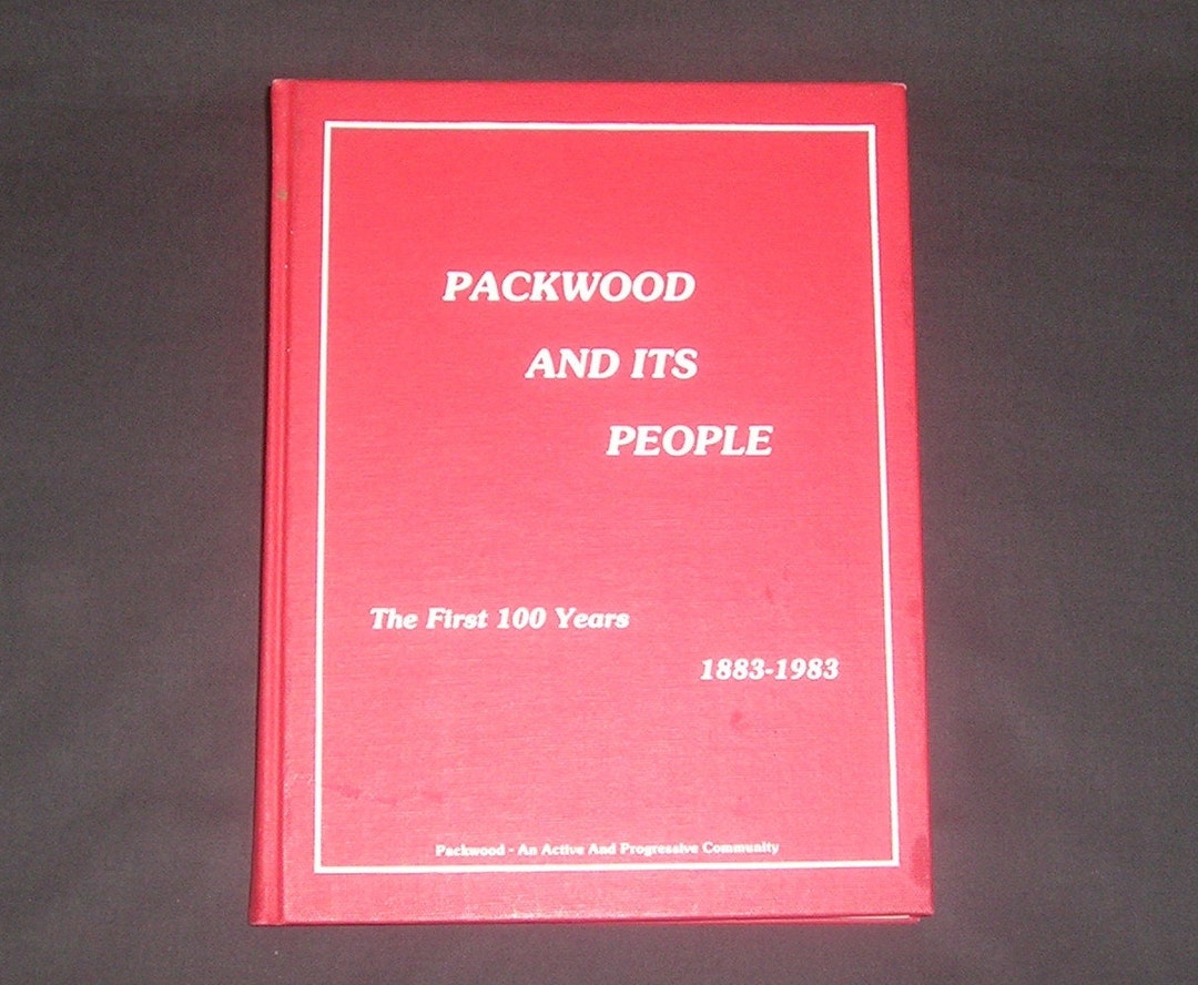 Vintage 1983 Iowa History Book, Packwood and Its People: the First 100 ...