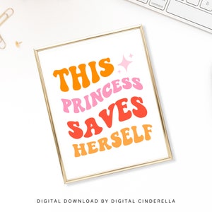 Retro Princess Saves Herself Quote, Retro Princess Quote, Modern ...