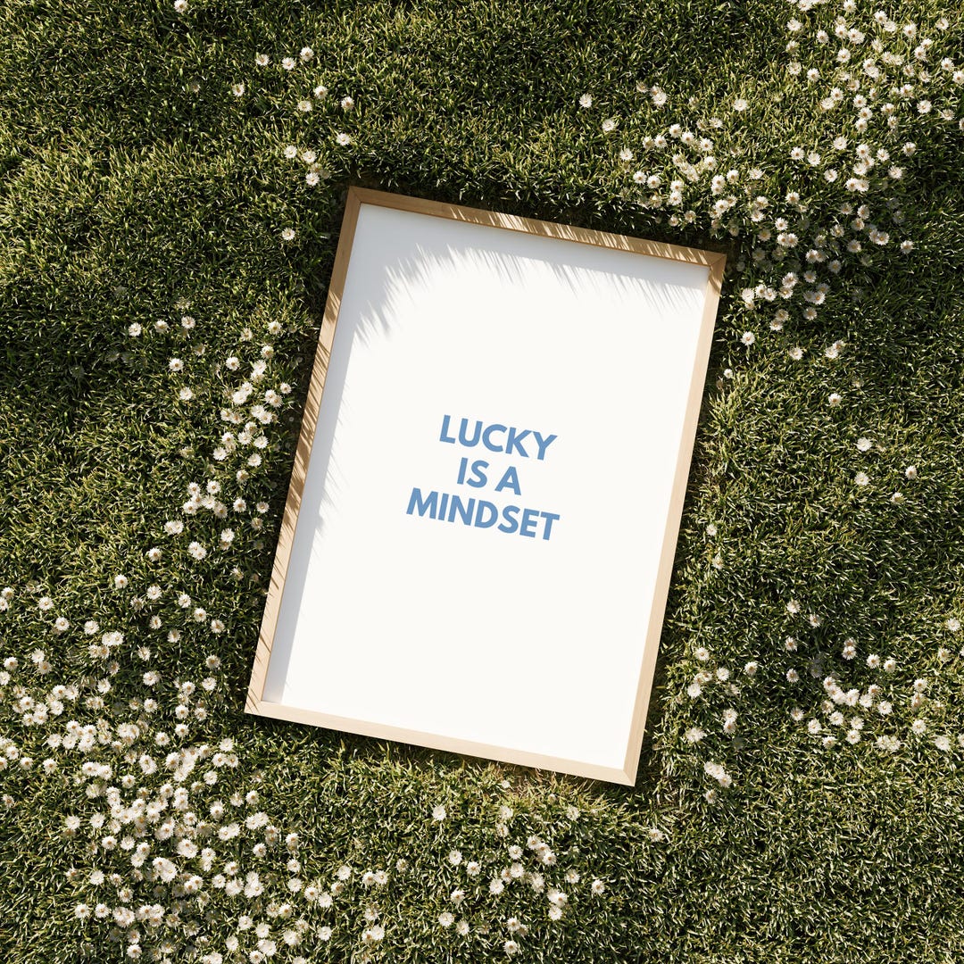 Lucky is a Mindset Positive Quote Wall Art Blue Trendy Print Lucky Girl ...