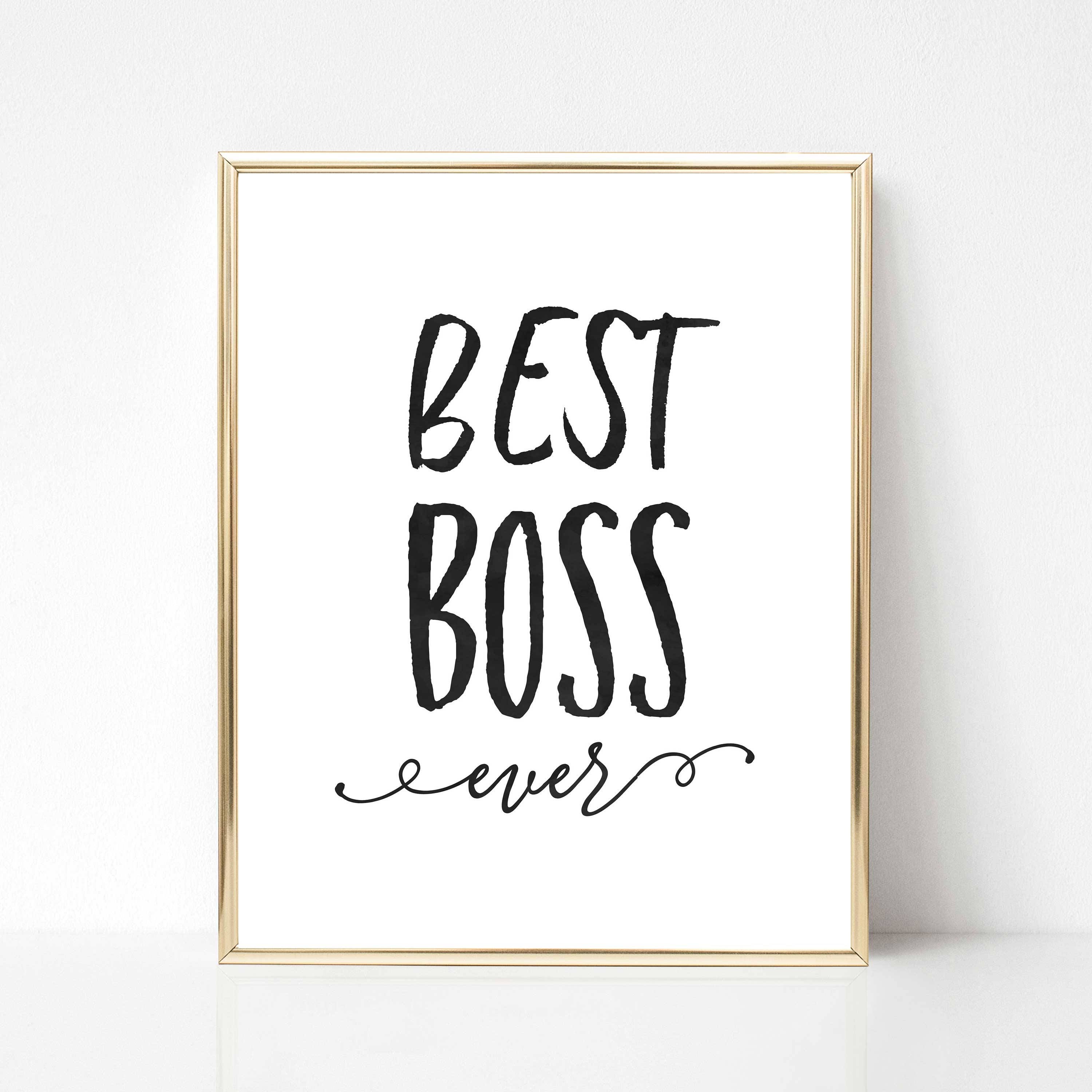 Best Boss Ever Digital Print Best Boss Printable Gift Best | Etsy