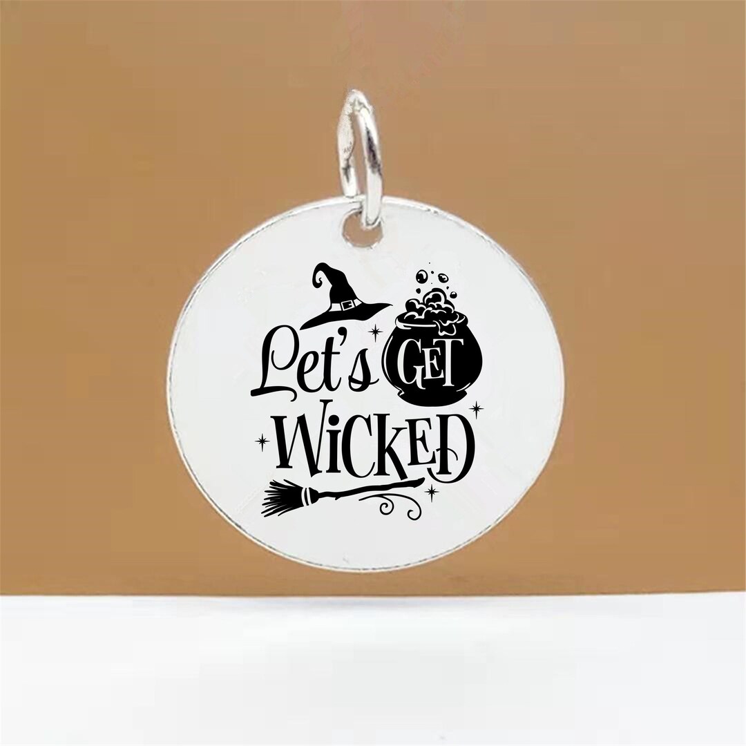 Sterling Silver Halloween Charm, Disc Charm, Let's Get Wicked Charm ...