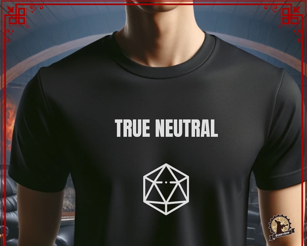 True Neutral Funny Quote Soft Black Tee Shirt With 20 Sided Die Icon ...
